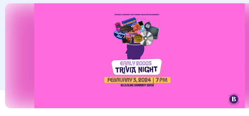 Early 2000s Trivia Night - Belle/Bland Community Center, Belle ...